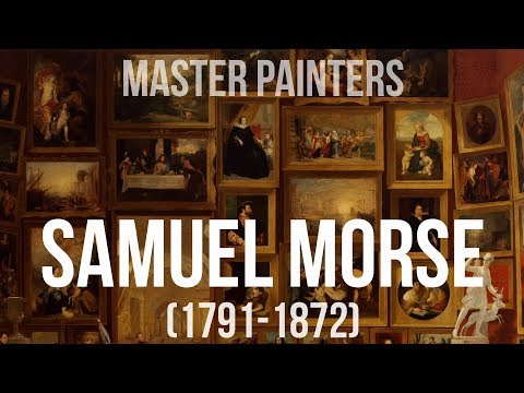 Samuel Morse (1791-1872) A collection of incredible oil paintings by the creator of Morse Code. 4K