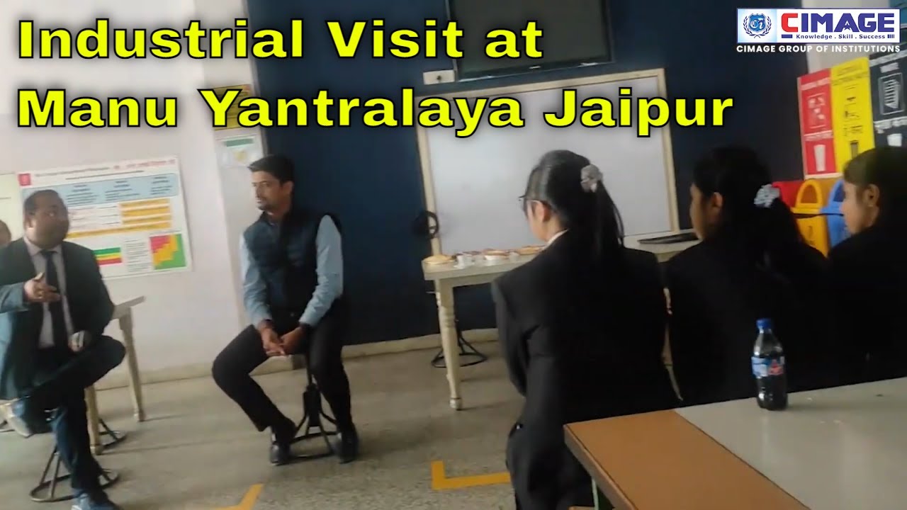 CIMAGE Student's Industrial Visit at Manu Yantralaya Pvt. Ltd. Jaipur ...
