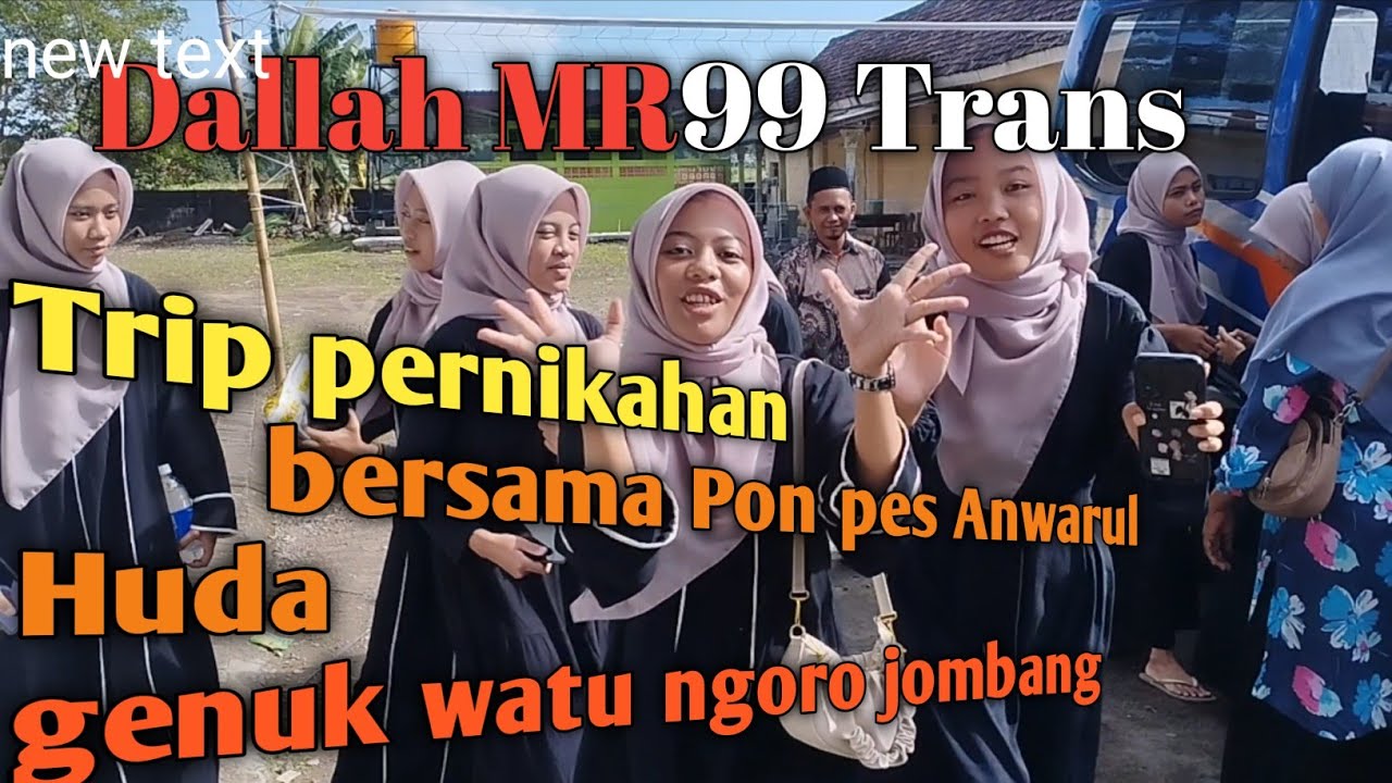 Dallah MR99 Trans berangkat ke nganjuk Bersama pp Anwarul Huda genuk watu ngoro - YouTube