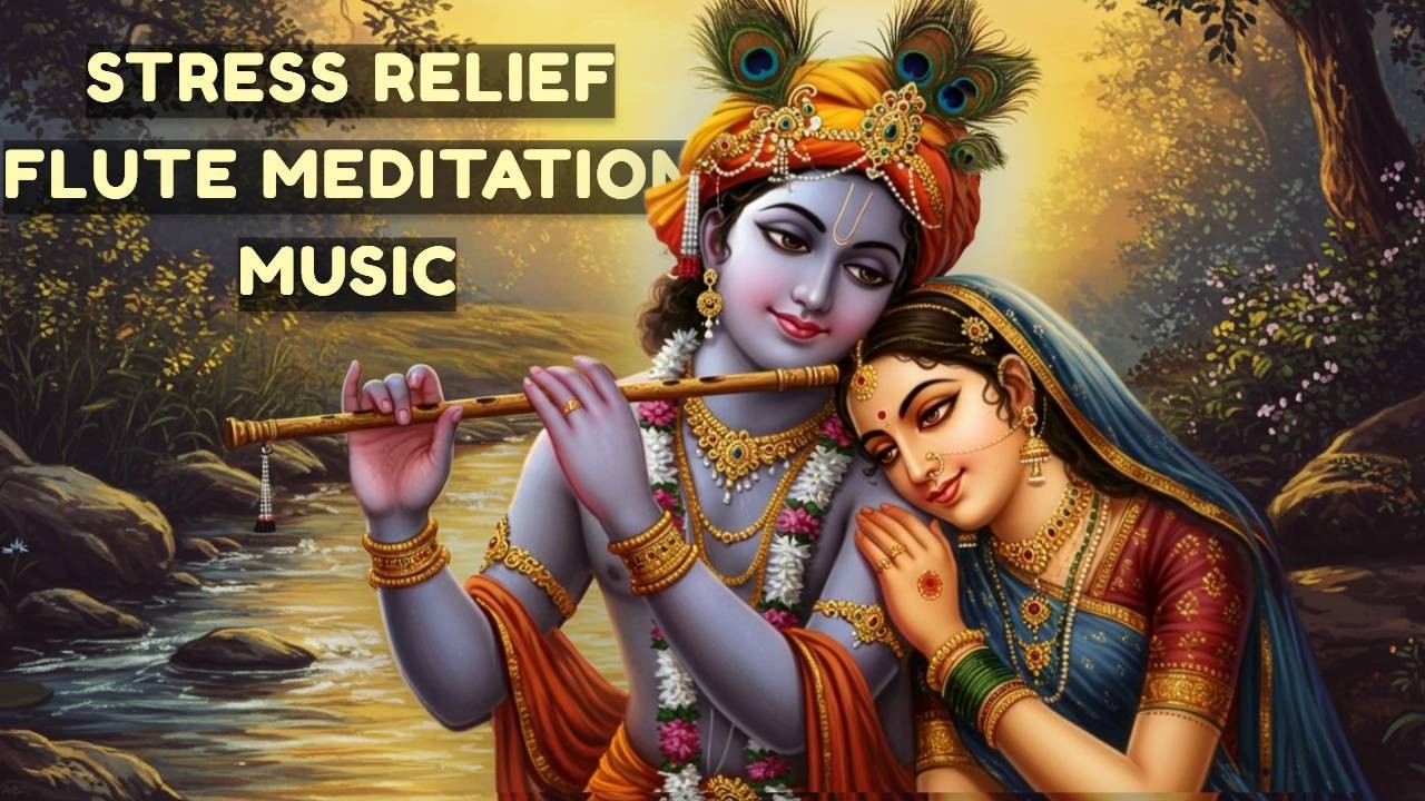 Stress Relief Flute Meditation Music | Episode 80: Krishna's Flute ...