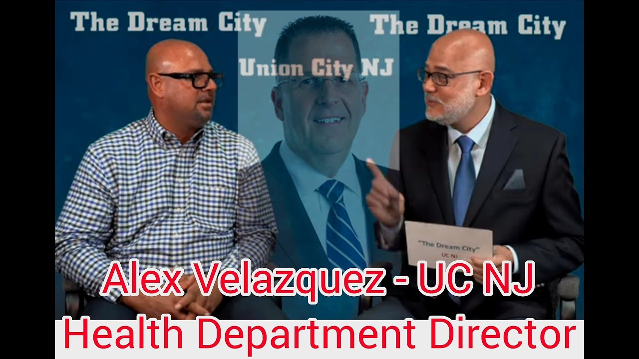 Alex Velazquez UC NJ Health Dept. Director "The Dream City" by Kennedy ...