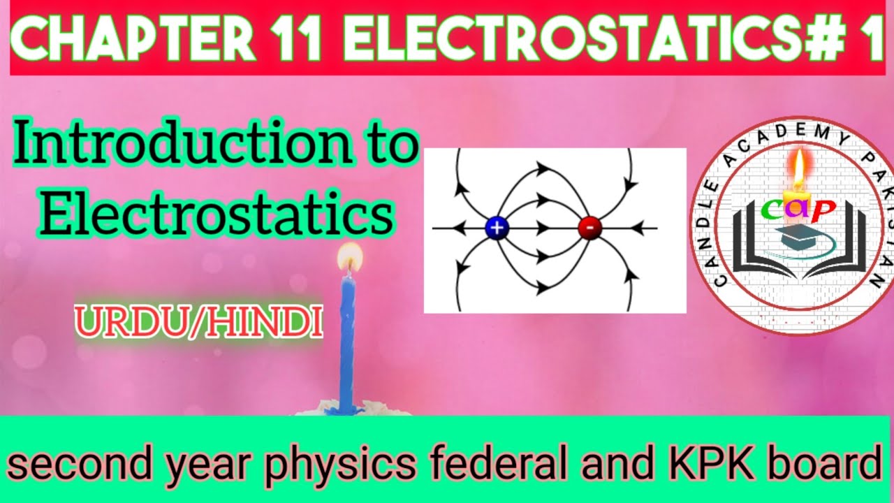 Introduction to Electrostatics |electrostatics 01| fbise and kpk board ...
