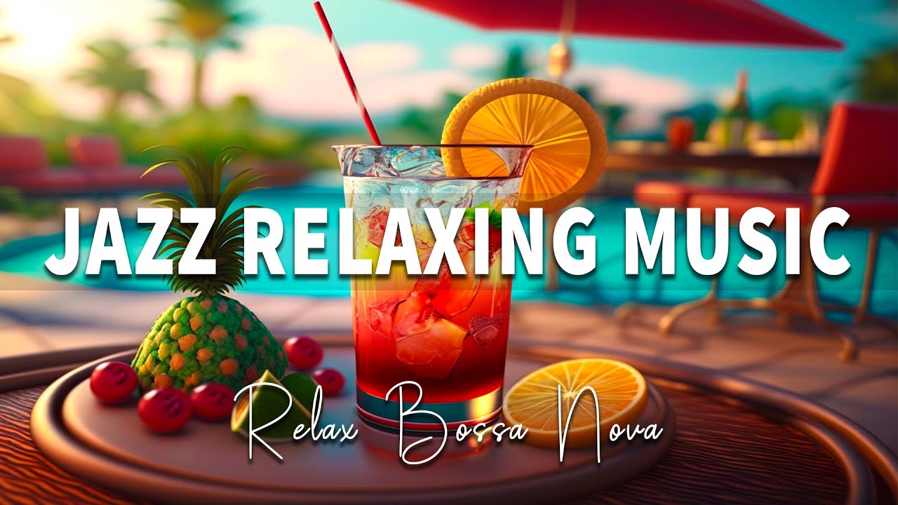 Jazz Relaxing Music ☕ Smooth July Jazz & Bossa Nova Piano to Relax and ...