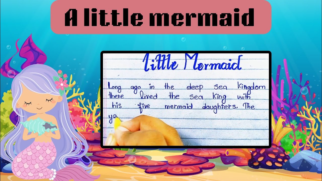 Essay On Little Mermaid | Easy Essay Writing In English | Learn English ...