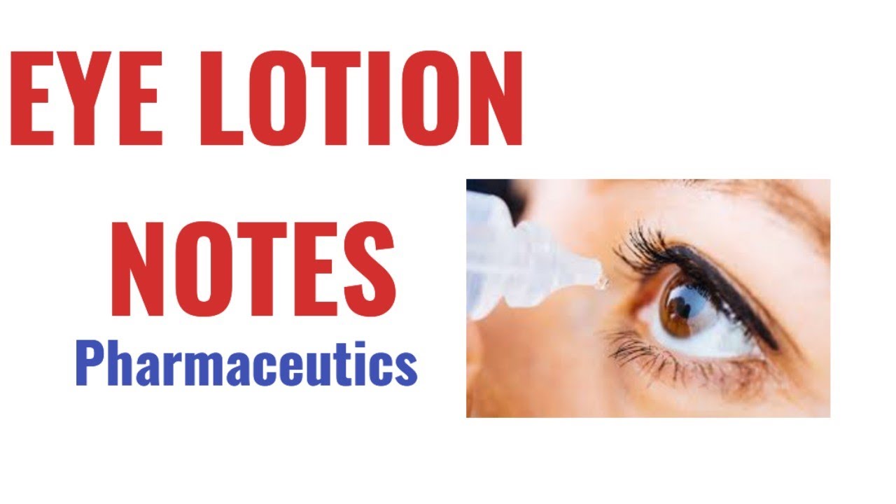 Eye lotion simple notes (Pharmaceutics) - YouTube