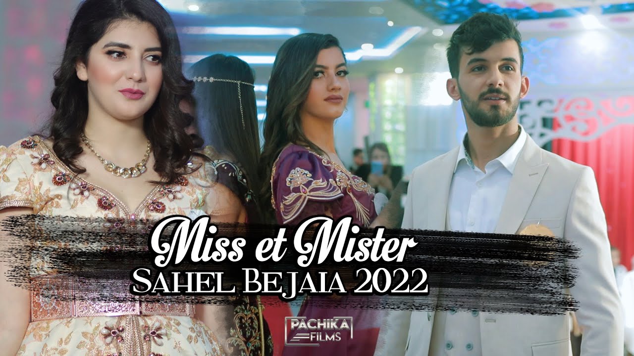 Miss et Mister Sahel bejaia 2022 ( pachika Films) Cinématique video - YouTube