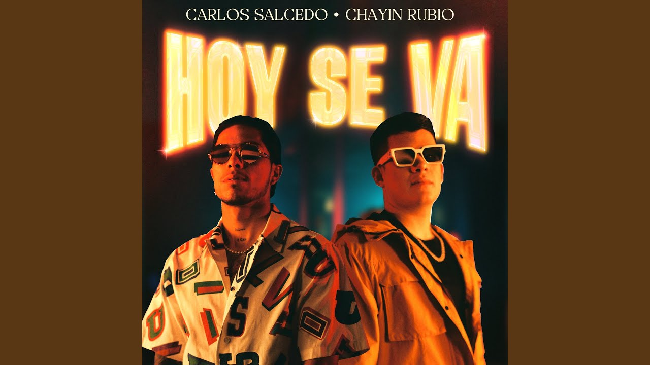 Hoy Se Va - YouTube