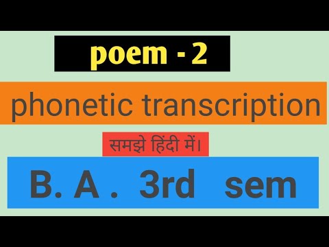 phonetic transcription b.a 2nd year| phonetic transcription poems - YouTube