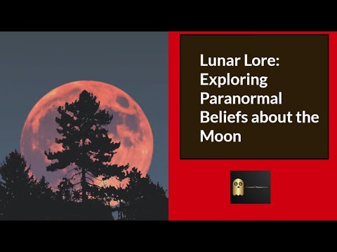 Lunar Lore: Exploring Paranormal Beliefs about the Moon - YouTube