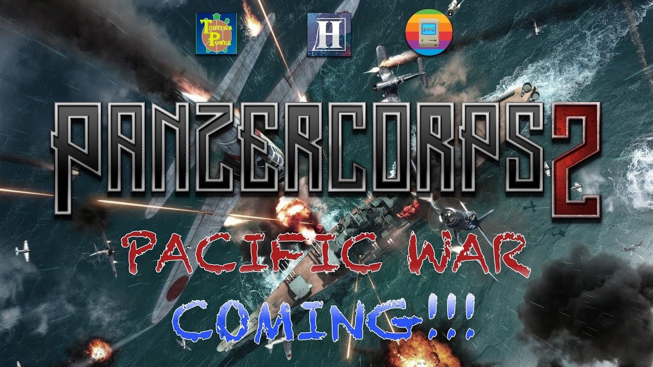 Pacific War Coming to Panzer Corps 2! - YouTube