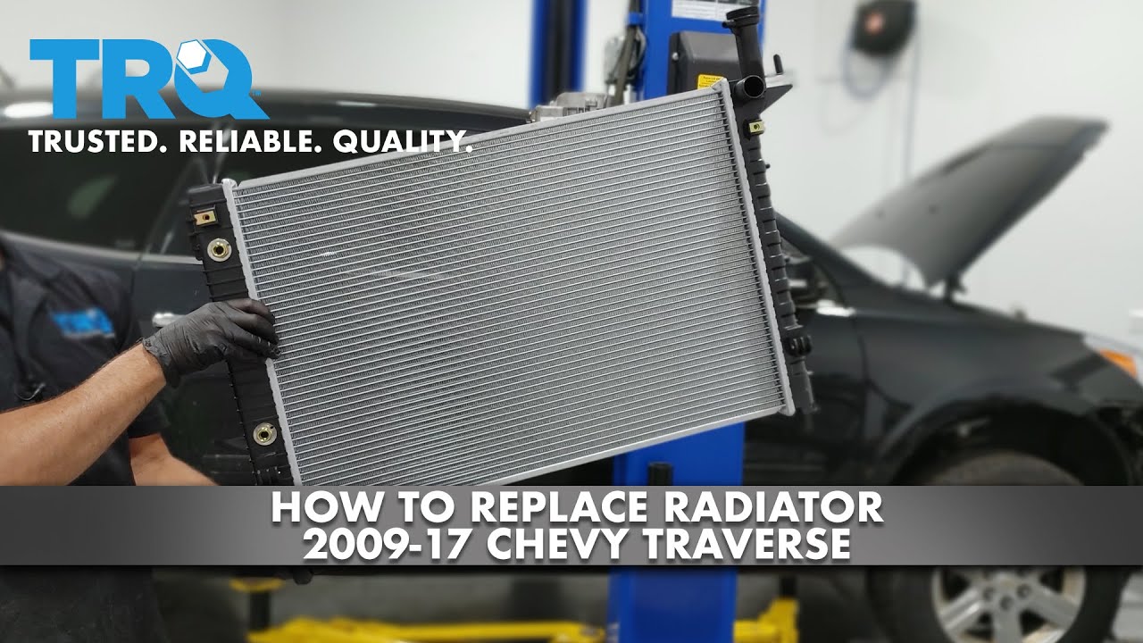 How To Replace Radiator 2009-17 Chevy Traverse - YouTube