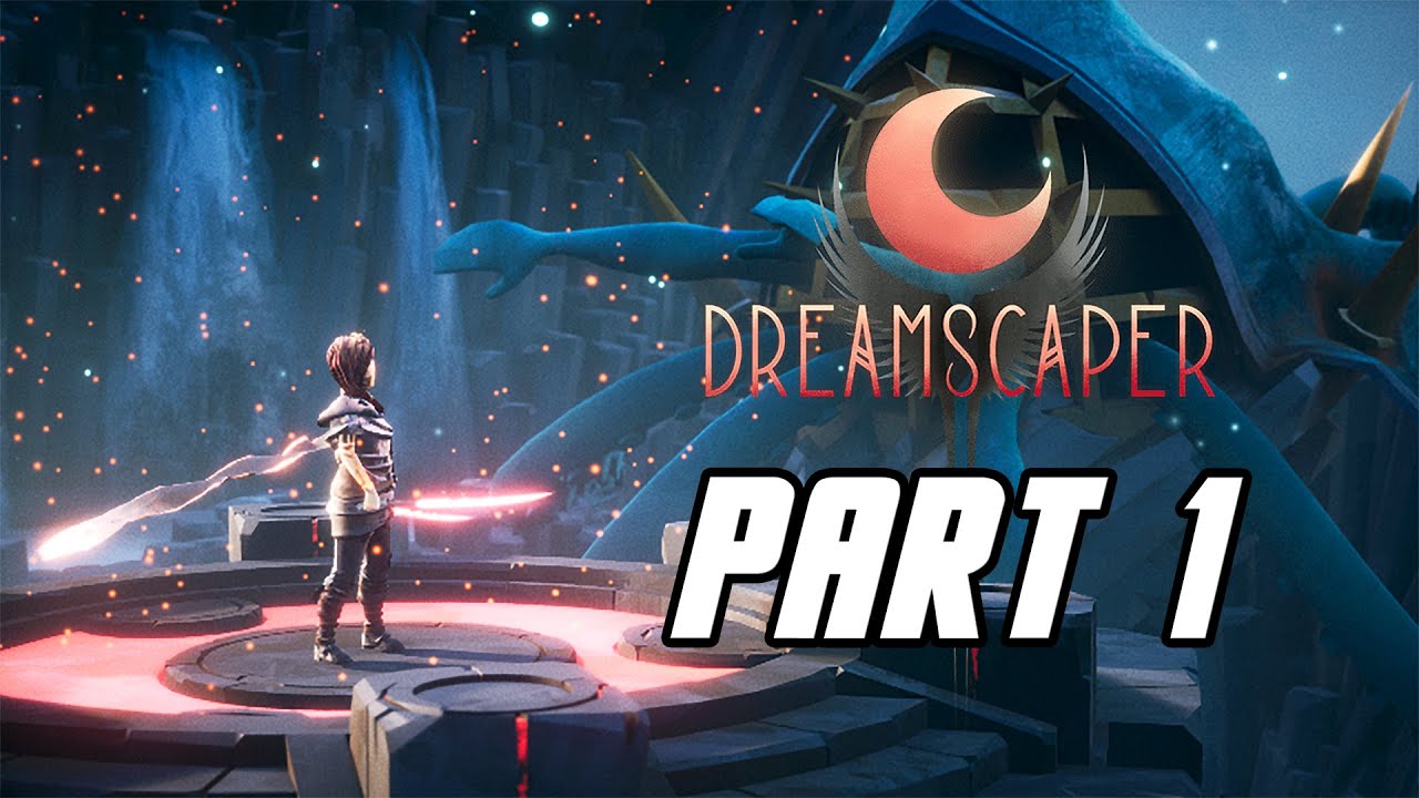 DREAMSCAPER - Full Game Gameplay Walkthrough Part 1 (No Commentary, PC ...
