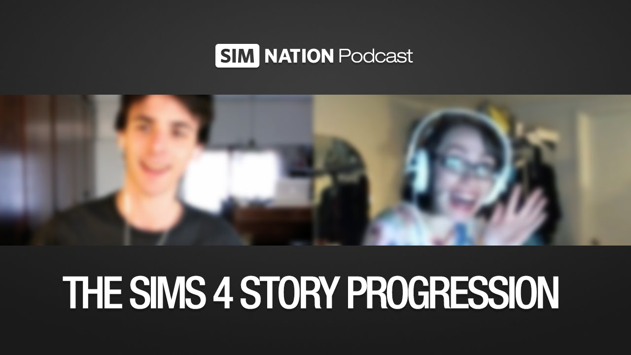 SimNation Podcast 3 - The Sims 4 Story Progression - YouTube