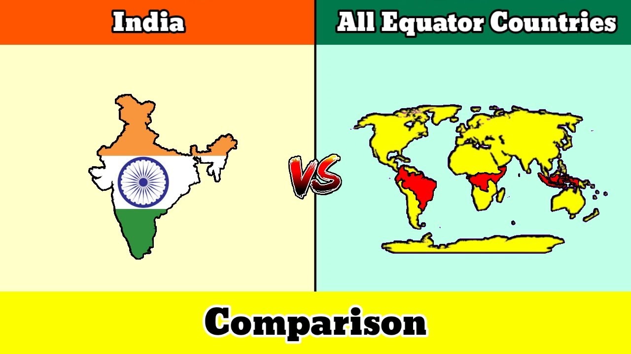 Let's Compare India VS All Equator Countries | Country Comparison ...