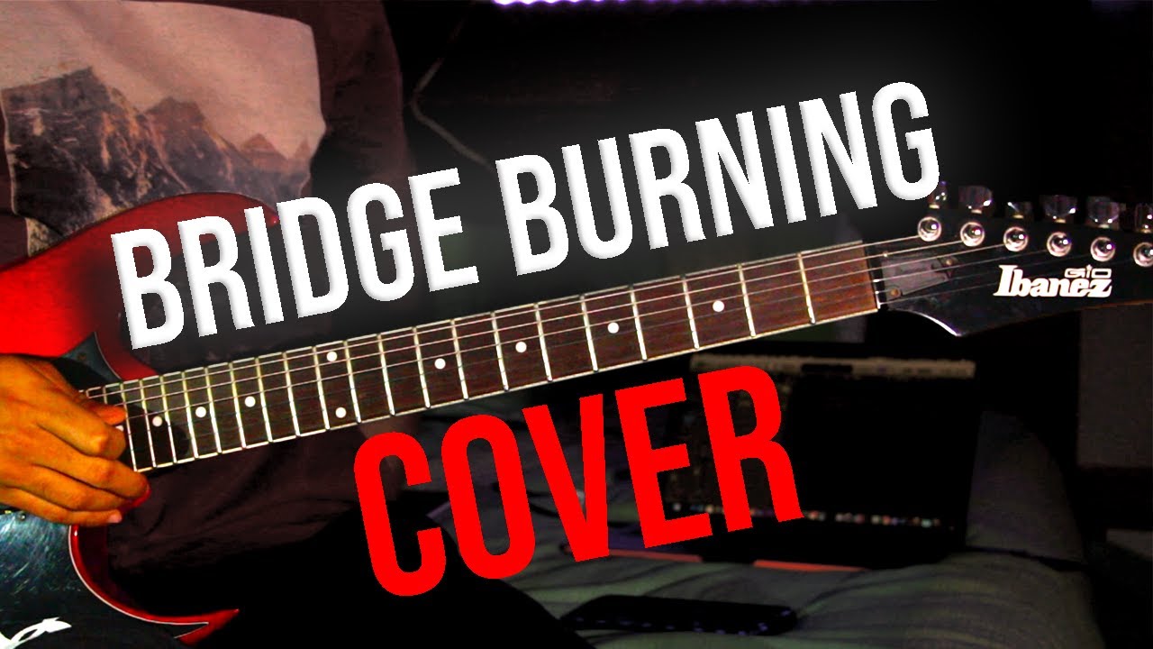 Foo Fighters - Bridge Burning | Guitar Cover - YouTube