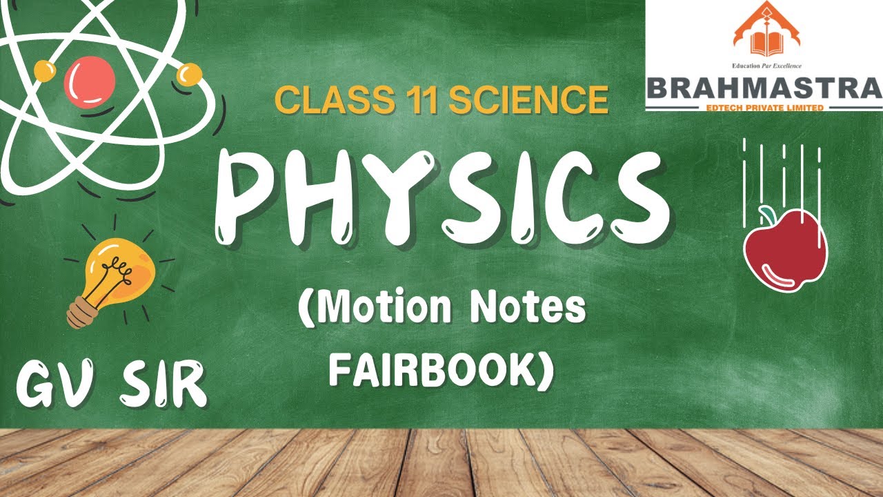 STD 11 | PHYSICS | GV SIR | MOTION 1D NOTES (FAIR BOOK) - YouTube