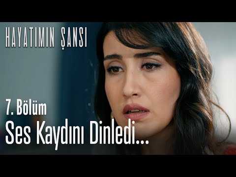 Ses kaydını dinledi... - Hayatımın Şansı 7. Bölüm
