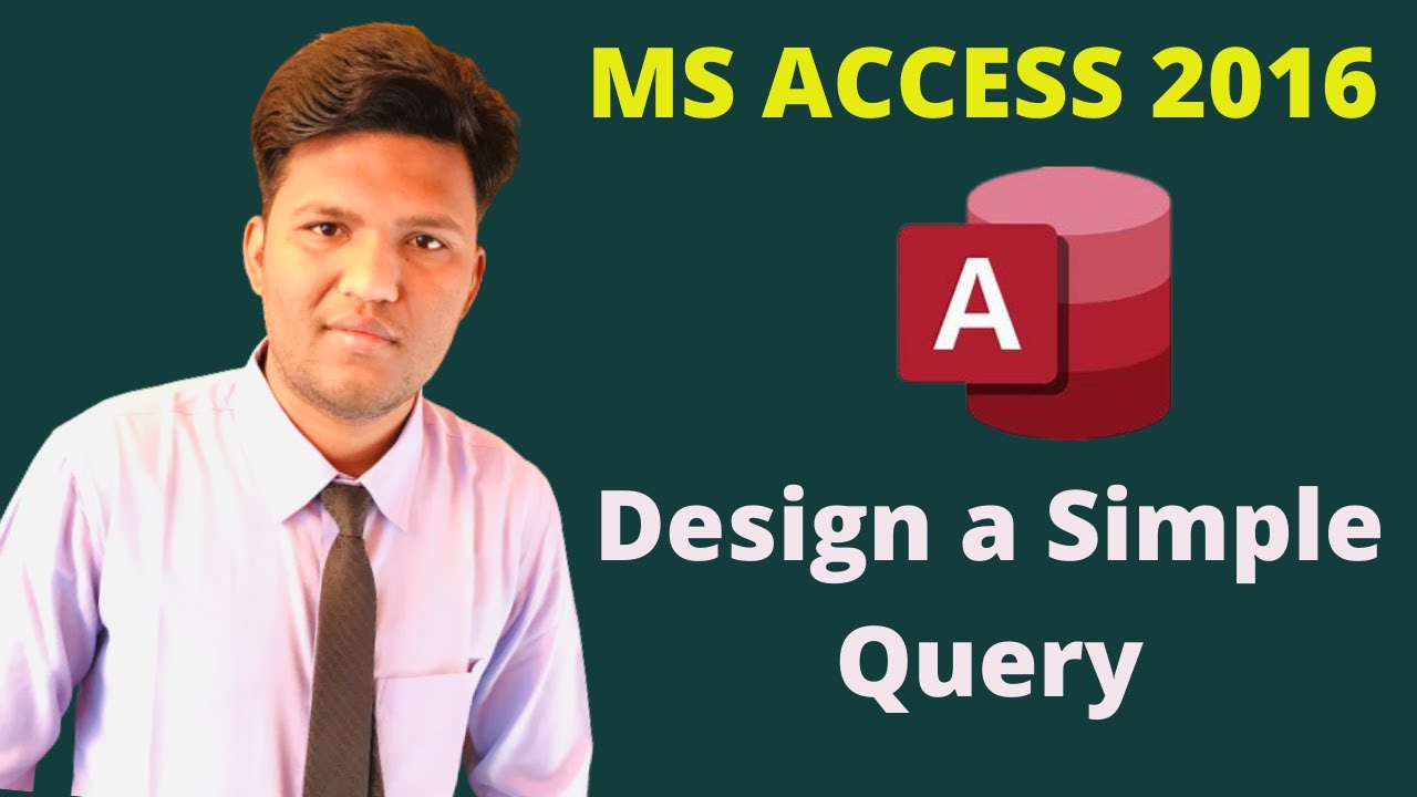 Design a Simple Query in MS Access I MS Access2016 Tutorial I Rakesh ...