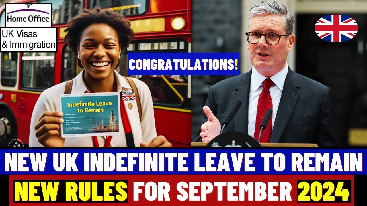 New UK Indefinite Leave To Remain Rules Everyone Should Be Aware of in ...