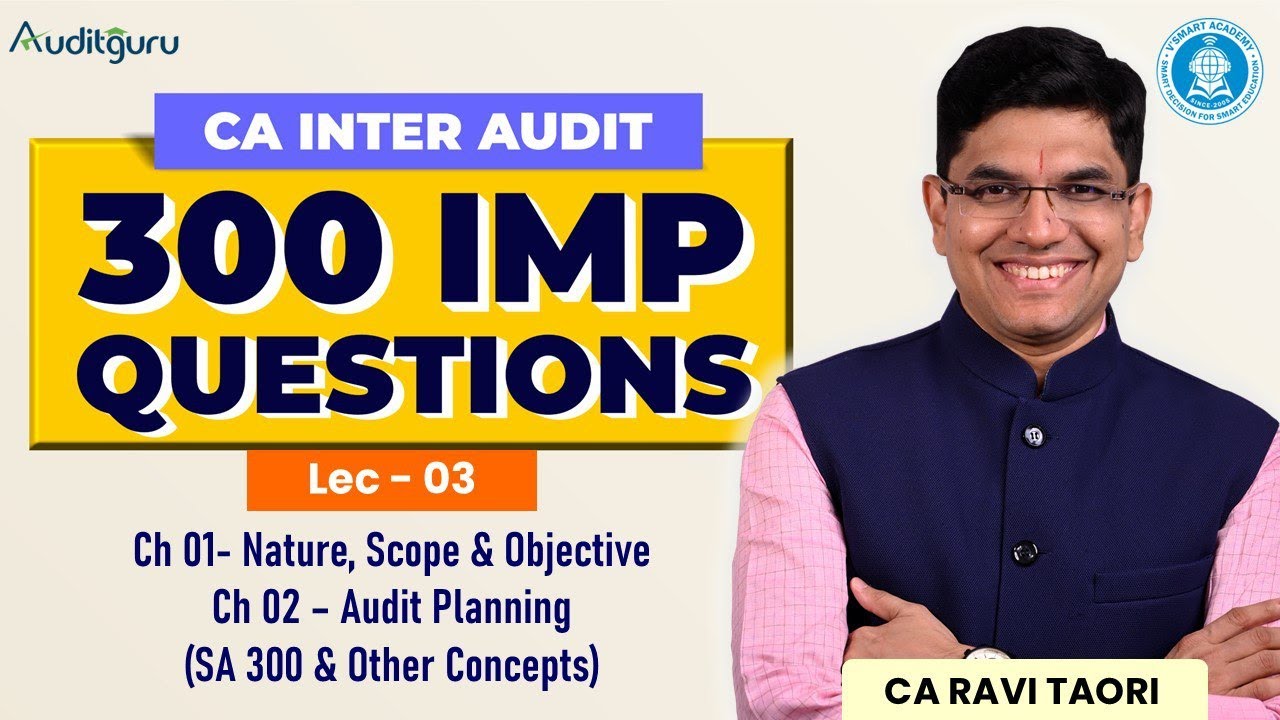 Lec 03 | Ch 01 & Ch 03 | 300 IMP Questions | CA Inter Audit | CA Ravi Taori - YouTube