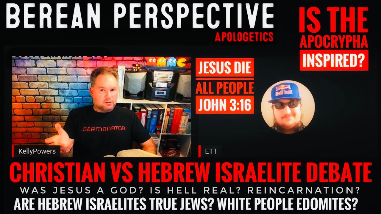 Christian vs Hebrew Israelite Debate: Jesus a God? Hell Real? Hebrew ...