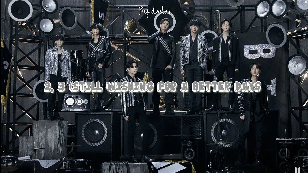 BTS - 2! 3! (Still Wishing for a Better Days) (ENG LYRICS) - YouTube