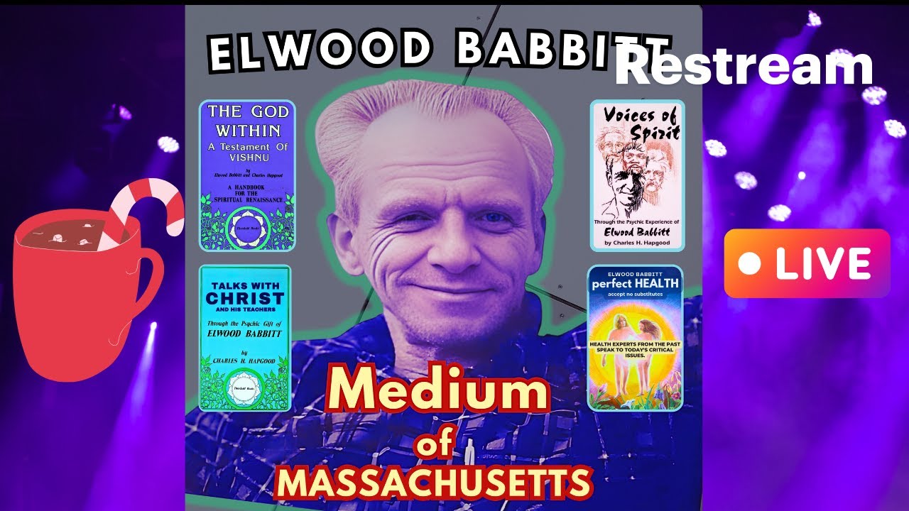 CHARLES HAPGOOD TAPES👉ELWOOD BABBITT MEDIUM_ USA 🇺🇸 - YouTube