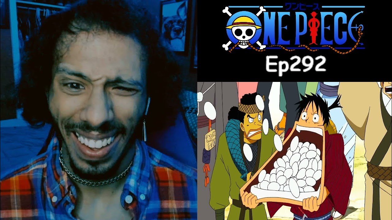 One Piece Reaction Episode 292 | Hungry Hungry Luffy | - YouTube