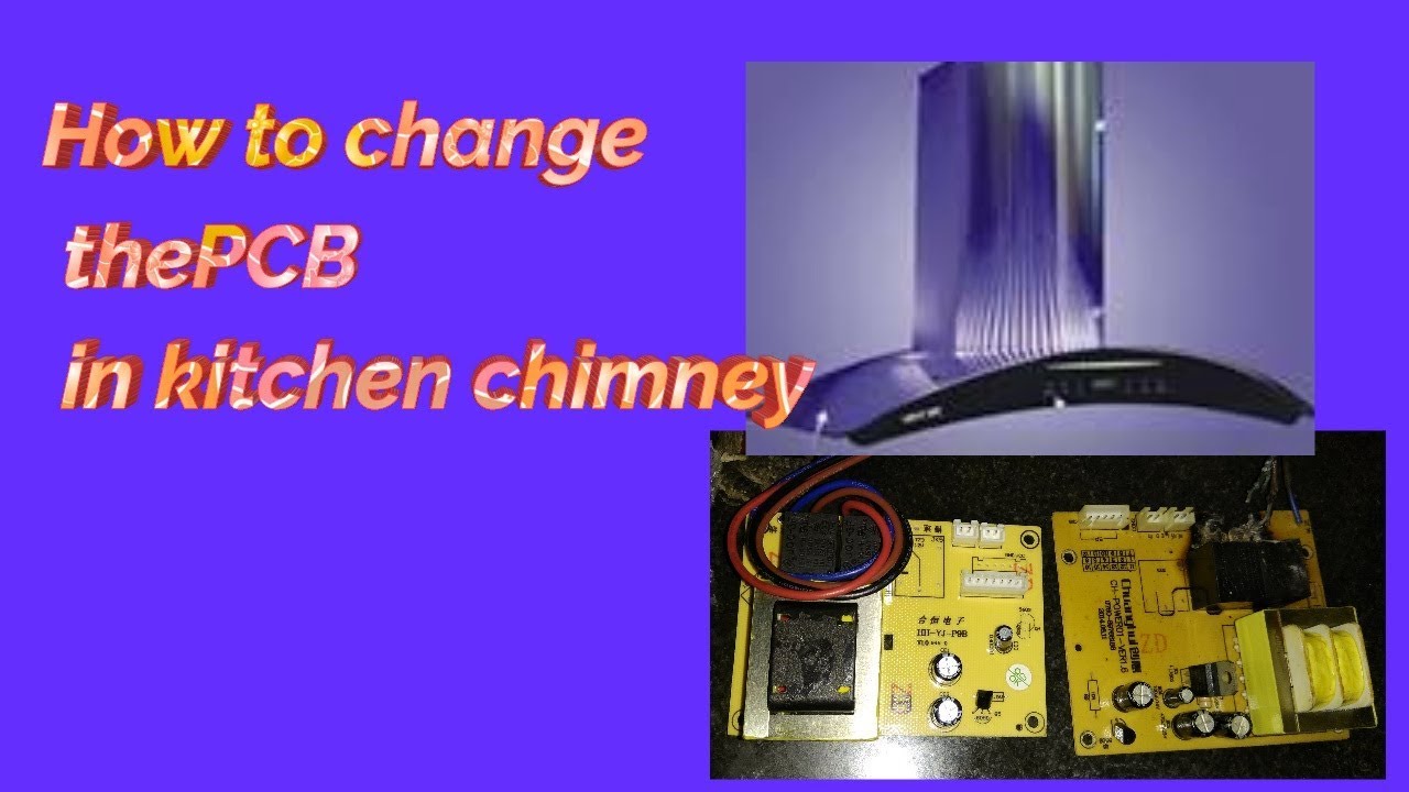 How to change the PCB in kitchen chimney - YouTube