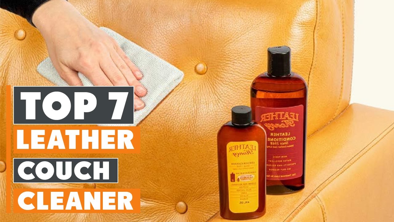 Top 7 Best Leather Couch Cleaners in 2024 - YouTube