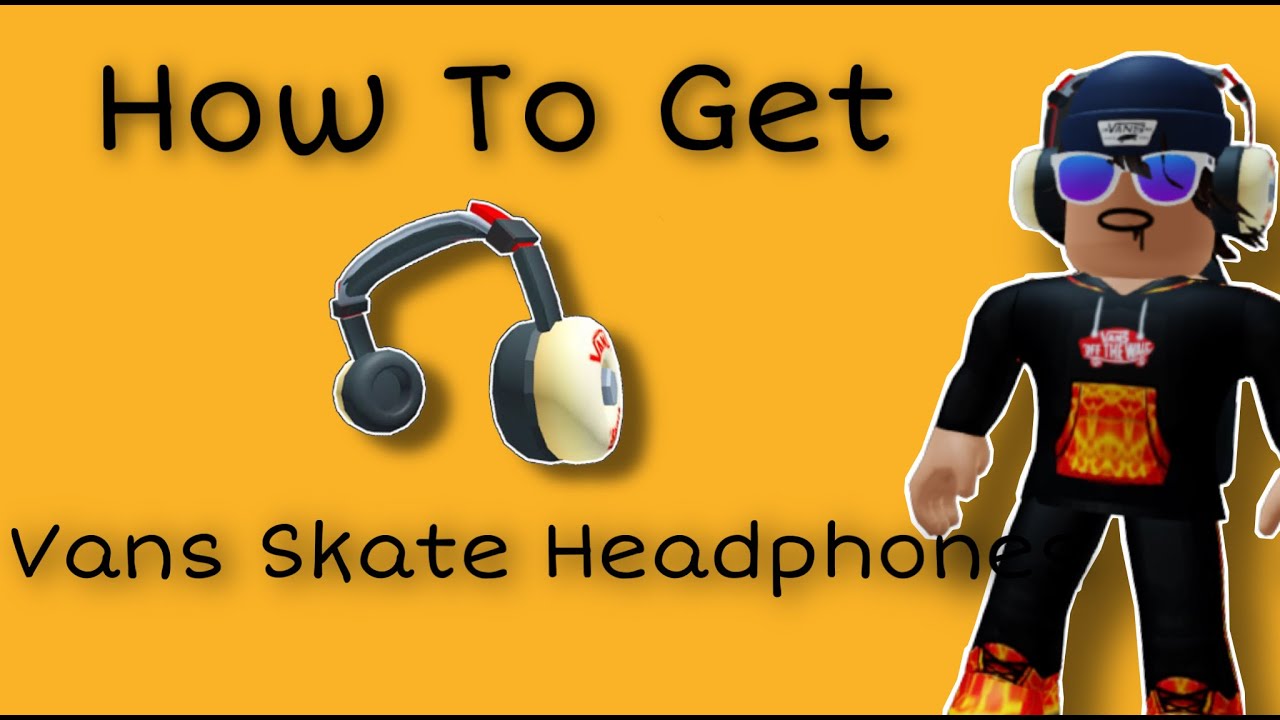 FREE! How To Get Vans Skate Headphones! (Roblox Vans World 2022 Event ...