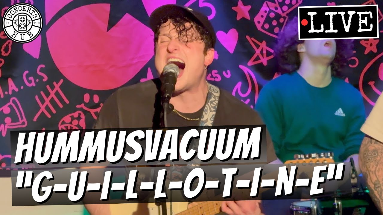 HummusVacuum "G-U-I-L-L-O-T-I-N-E" LIVE - YouTube