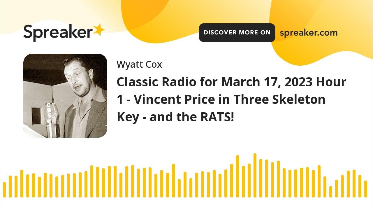 Classic Radio For March 17 2023 Hour 1 Vincent Price In Three classic-radio-for-march-17-2023-hour-1-vincent-price-in-three