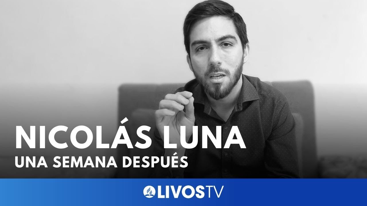 2020-04-18 Nicolás Luna "Una Semana Después" - YouTube