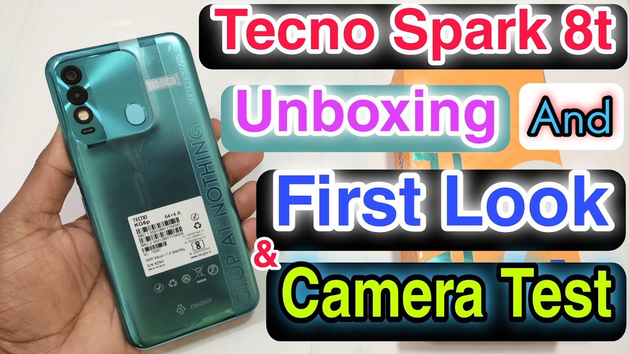 Tecno Spark 8t Unboxing And First Impression || Tecno Spark 8t Camera ...