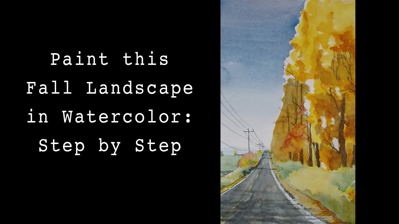 Fall Landscape in Watercolor Step by Step - YouTube