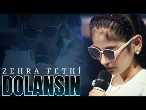 Zehra Fethi - Dolansin 2024