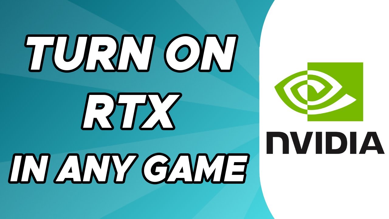 How to Turn on Rtx in Any Game | Nivida Rtx Guide - YouTube