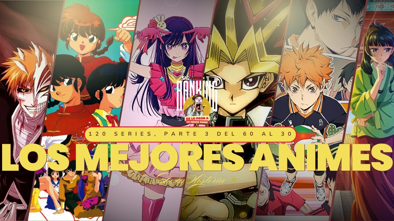 Los MEJORES 120 ANIMES de la Historia || parte 3 del 60 al 30 - YouTube