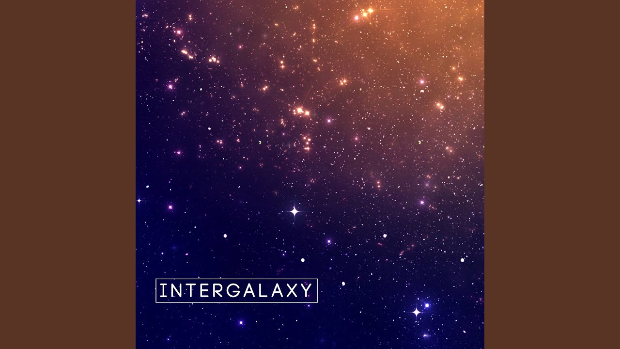Intergalaxy - YouTube Music