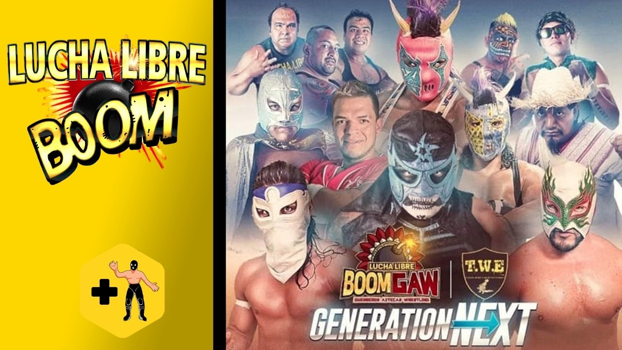 Generation Next | Lucha Libre Boom - Guerreros Aztecas Wrestling - T.W ...
