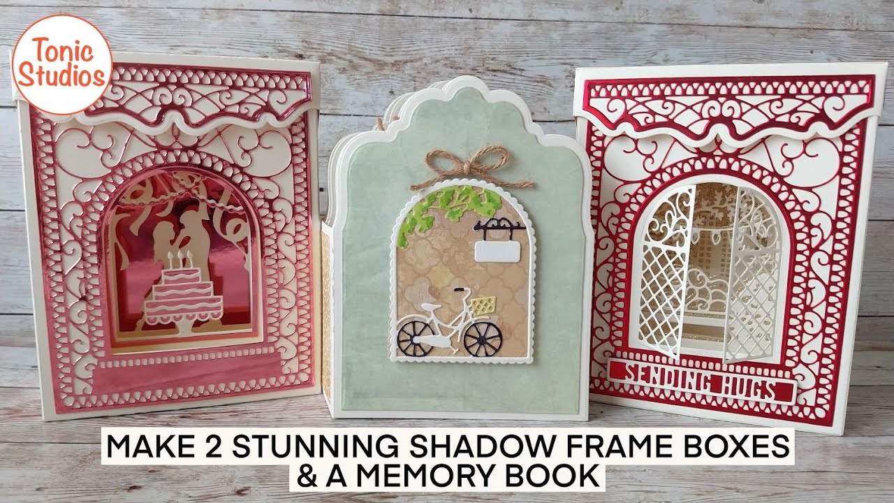 TONIC STUDIOS - Make a Fabulous Shadow Frame Box and Memory Book! - YouTube