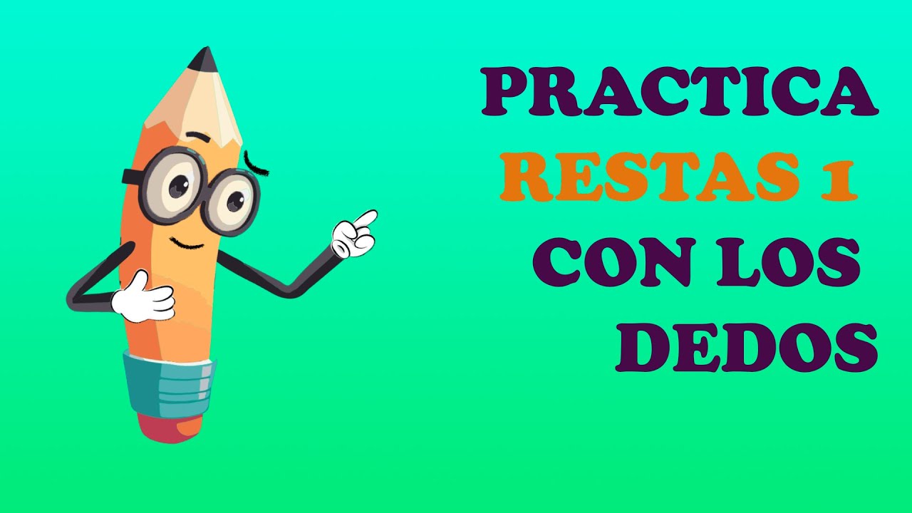 Restas Básicas para Niños | Practica y Aprende a Restar con los dedos ...