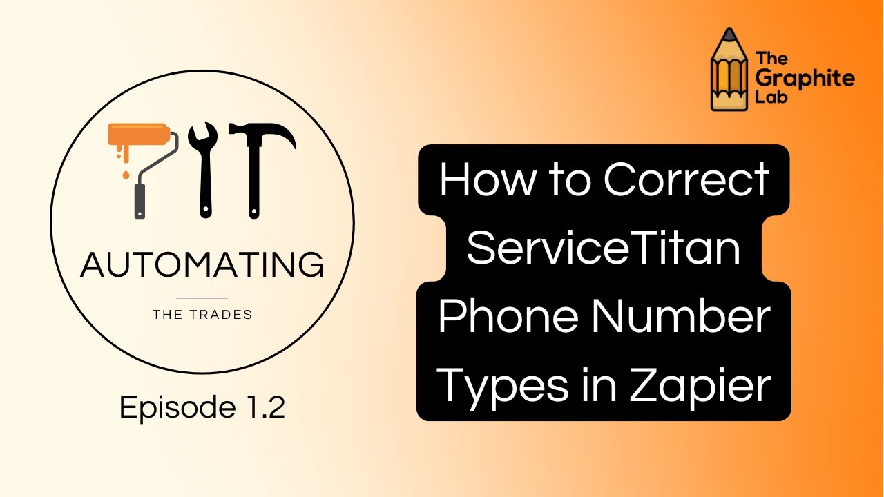 How to Correct Phone Number Types in ServiceTitan Using Zapier ...