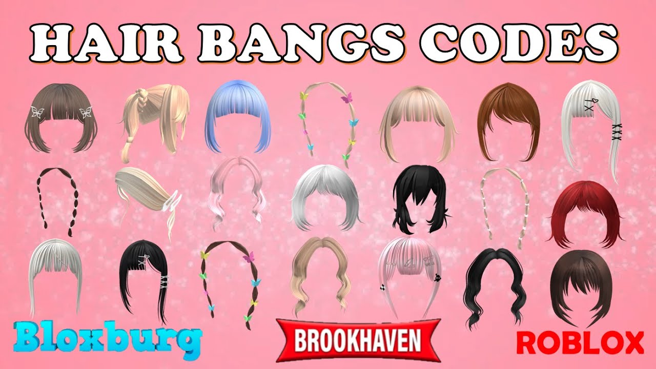 Hair Bangs Codes & Links for Girls [] Brookhaven, Bloxburg, Berry ...