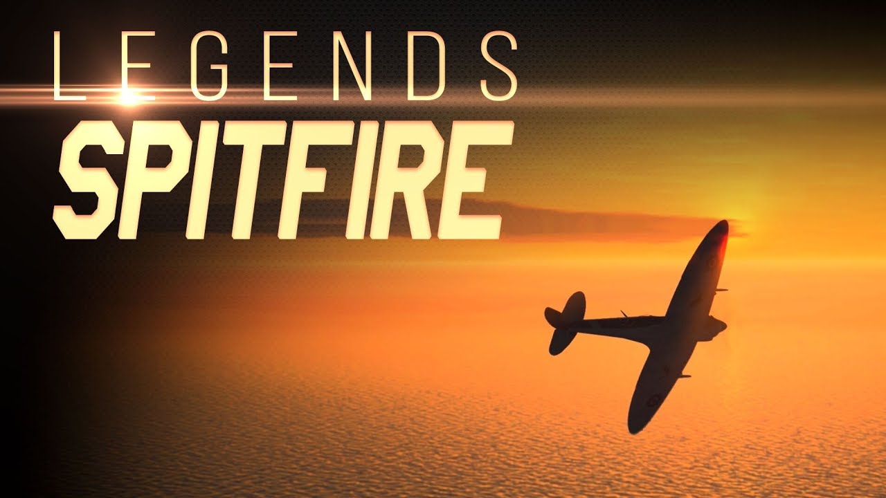 Legends: Spitfire - YouTube