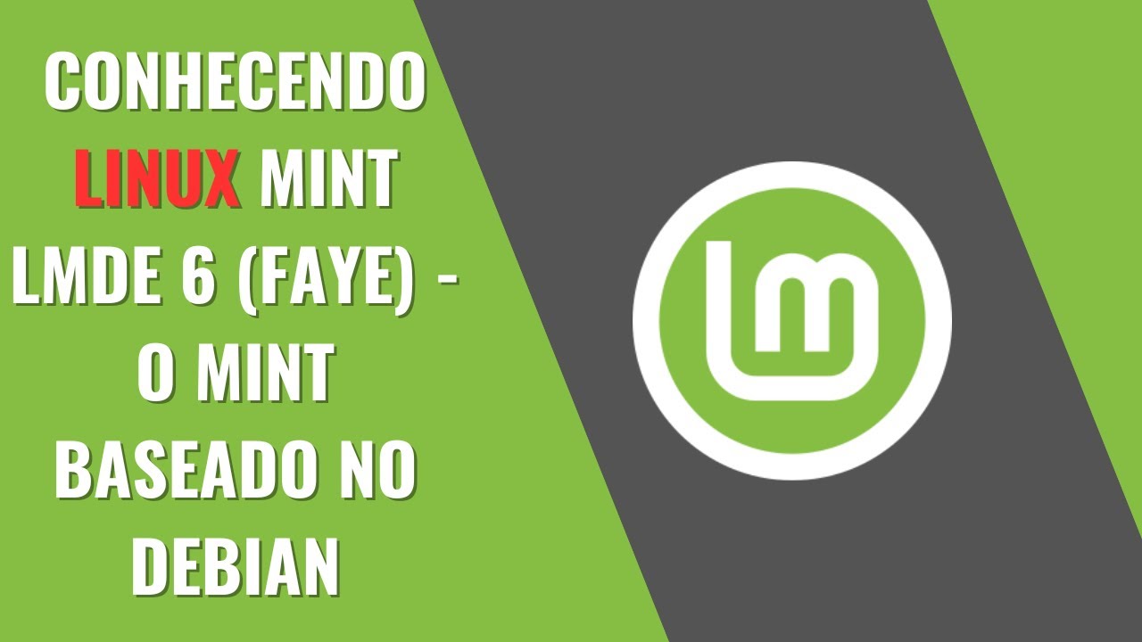 Linux Mint LMDE 6: Instalando e Conhecendo o Mint Baseado no Debian - YouTube