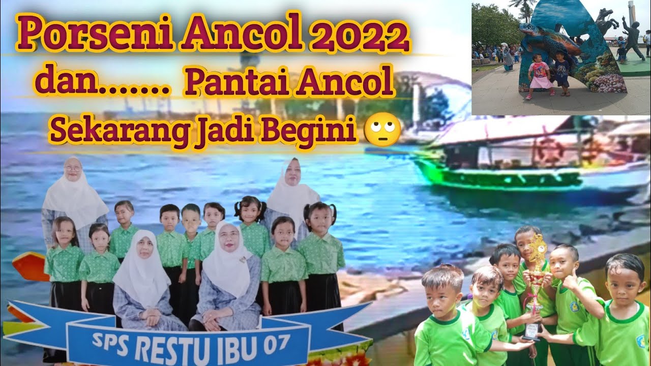 Porseni Ancol 2022 dan Pantai Ancol | Pantainya Jadi Begini Setelah di ...