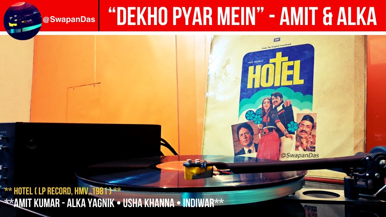 Dekho Pyar Mein Aesa Nahin Karte | HOtEL (1981) | Vinyl Rip | Amit Kumar & Alka Yagnik | Swapan ...