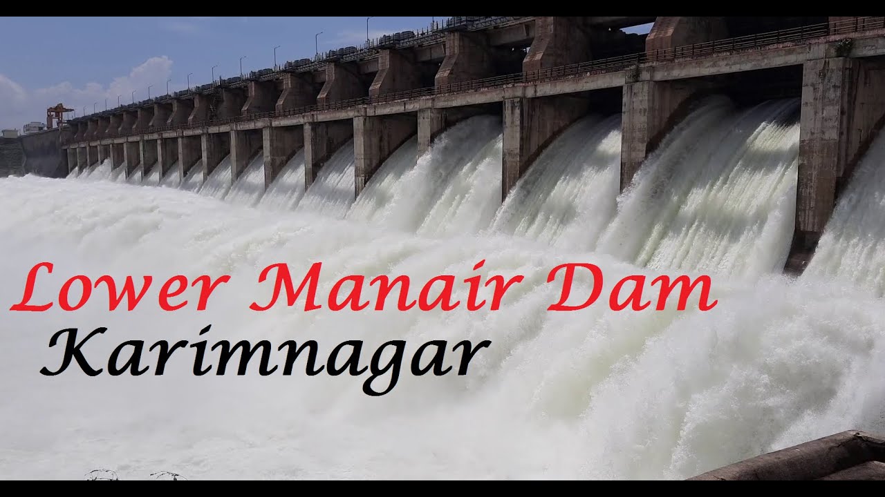 Beautiful view of Lower Manair Dam of karimnagar || Dam Gates opened ...